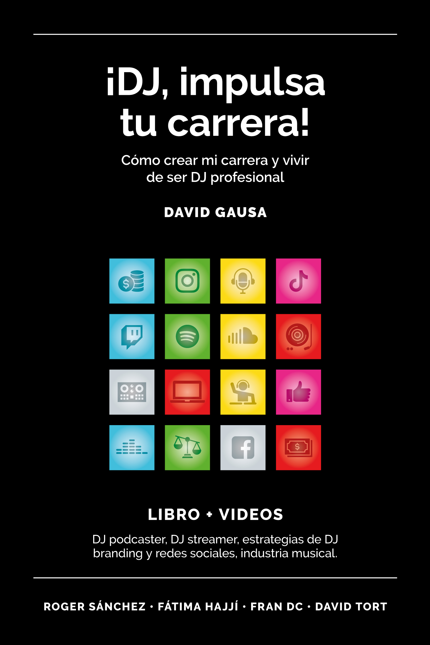 ¡DJ, impulsa tu carrera! Cómo crear mi carrera y vivir de ser DJ ...
